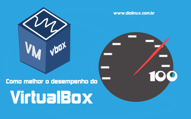 Como melhorar o desempenho do VirtualBox - Diolinux