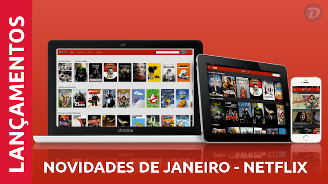 Confira os lançamentos de Janeiro da Netflix - Diolinux