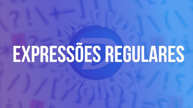 Aprenda Expressões Regulares com este curso completo! - Diolinux