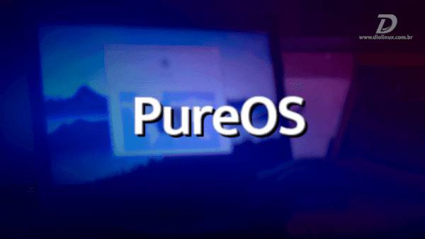 PureOS tem versão estável lançada! - Diolinux