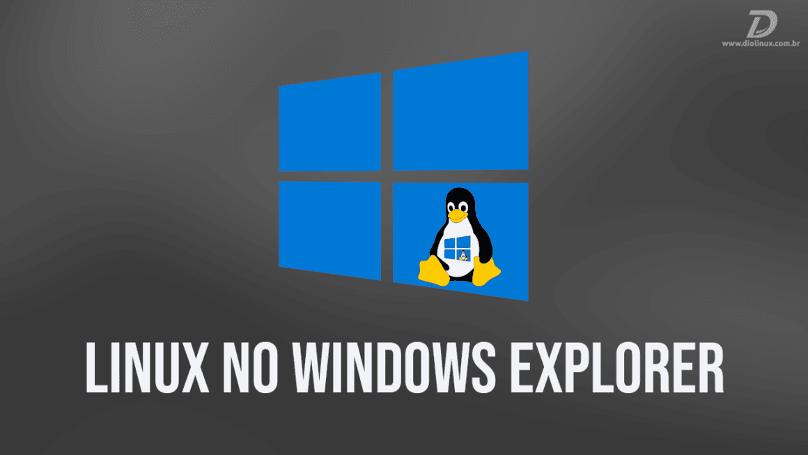 Acesse os arquivos do Linux no WSL pelo Windows Explorer - Diolinux