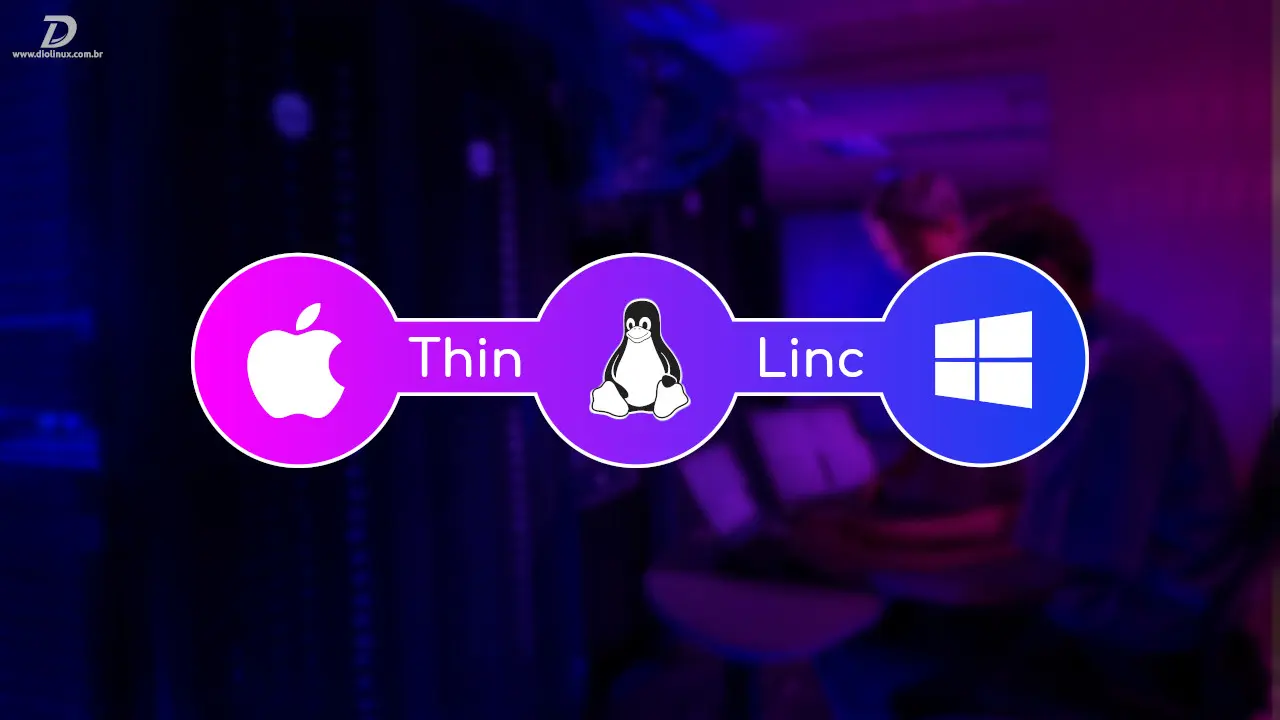 ThinLinc: utilize Linux dentro de qualquer sistema operacional - Diolinux